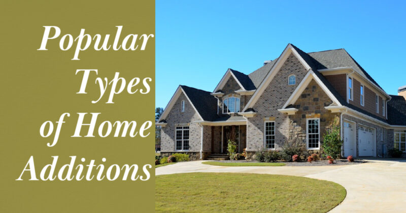 Popular Types of Home Additions